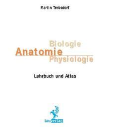 Anatomie Biologie Physiologie Lehrbuch Und Atlas PDF