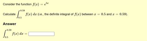 Solved Consider The Function F X E X Calculate Chegg Com