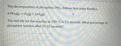 Solved The decomposition of phosphine, PH3, follows | Chegg.com