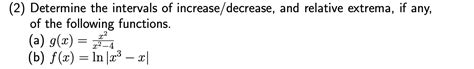 Solved 2 Determine The Intervals Of Increasedecrease And