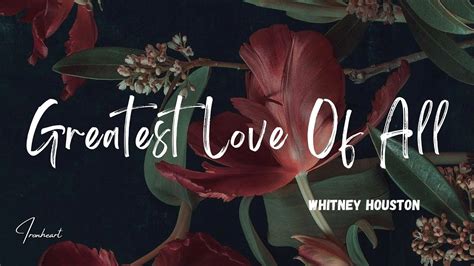 Whitney Houston Greatest Love Of All Lyrics Youtube
