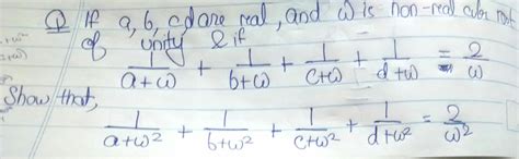 Complex Numbers If A B And C Are Real And W Is A Non Real Cube