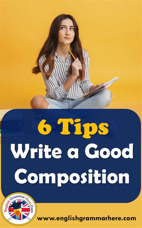 6 Tips Write A Good Composition Steps To Write A Good Composition