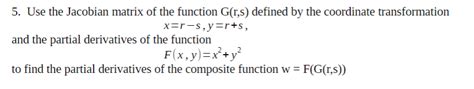 5 Use The Jacobian Matrix Of The Function G R S