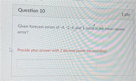 solved given forecast errors of −4 −2 4 and 1 what is the