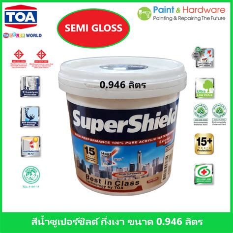 Toa Supershield Semigloss สีน้ำ ทีโอเอ ซุปเปอร์ชิลด์ สีน้ำอะคริลิก ชนิด