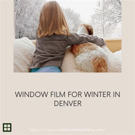 Window Film For Winter In Denver Scottish Window Tinting