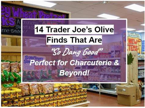 14 Trader Joes Marinated Olives So Dang Good—the Ultimate Charcuterie