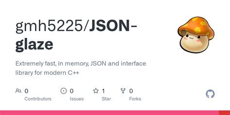 Github Gmh5225json Glaze Extremely Fast In Memory Json And Interface Library For Modern C
