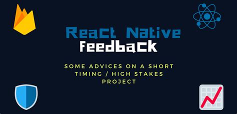 Advice From A Short Timing React Native Mobile Project With High Stakes