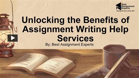 Ppt Unlocking The Benefits Of Assignment Writing Help Services Powerpoint Presentation Free