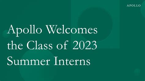 We Are Excited To Welcome The Apollo Class Of 2023 Summer Interns