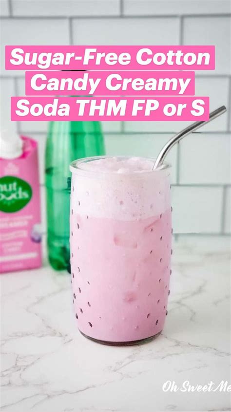 Sugar Free Cotton Candy Creamy Soda Thm Fp Or S Trim Healthy Mama