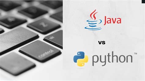 Python Vs Java Key Differences And Uses Explained