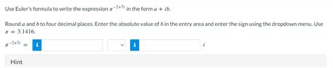solved use euler s formula to write the expression π−2 7i in