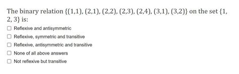 Solved The Binary Relation 11 21 22 23