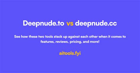 Deepnudeto Vs Deepnudecc Comparison Of Ai Tools