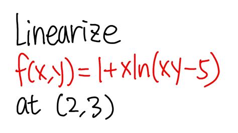 calculus 3 how to linearize a multivariable function youtube