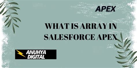 Anuhya Digital On Linkedin What Is Array In Salesforce Apex