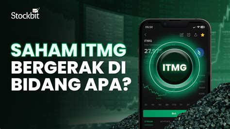 Saham Itmg Bergerak Di Bidang Apa Ini Penjelasannya — Stockbit Snips