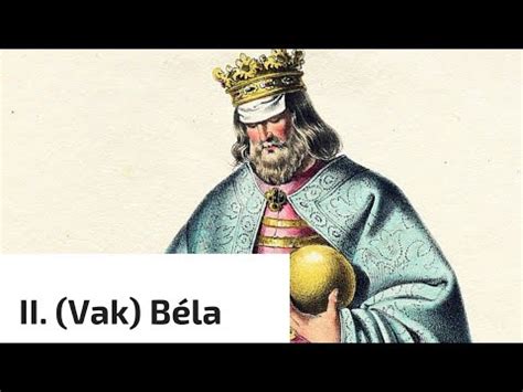 Ii Vak B La Magyar Uralkod Rp D H Z Youtube