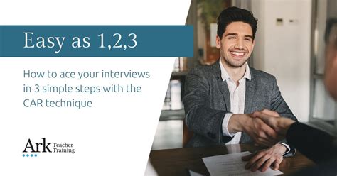Ace Your Interviews In 3 Steps With This Technique Ark Teacher Training