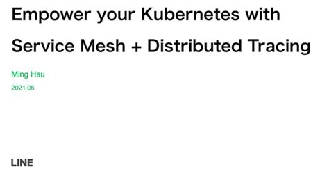 Coscup 2021 議程分享：empower Your Kubernetes With Service Mesh Distributed Tracing