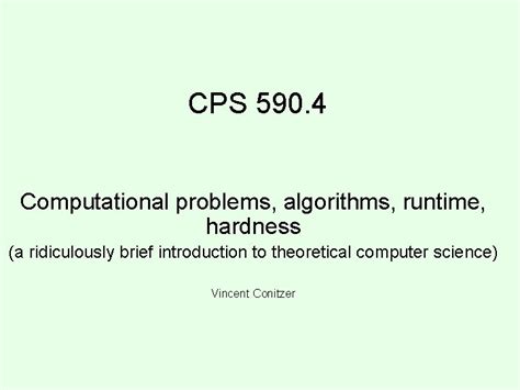 cps 590 4 computational problems algorithms runtime hardness