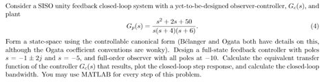 Solved Consider A SISO Unity Feedback Closed Loop System Chegg