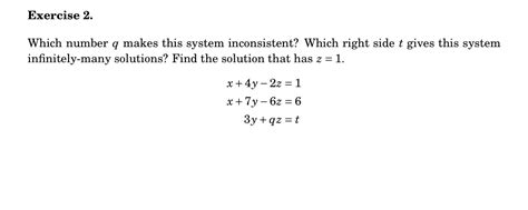 Solved Exercise 2 Which Number Q ﻿makes This System