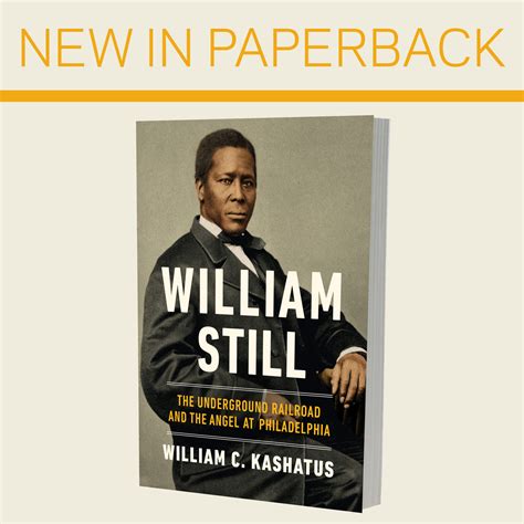 New Paperback Release William Still By William C Kashatus University Of Notre Dame