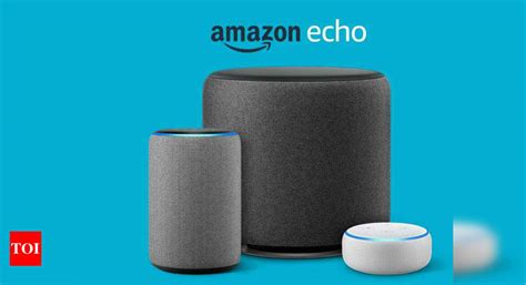 Amazon Echo Amazon Launches New Generation Echo Devices For India India Business News Times