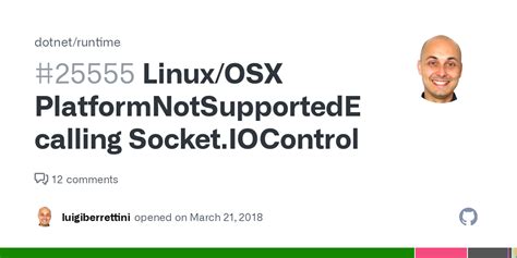Linuxosx Platformnotsupportedexception Calling Socketiocontrol · Issue 25555 · Dotnetruntime
