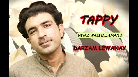 Pashto New Song 2021 Niyaz Wali Mohmand New Tappy HD 2021 YouTube