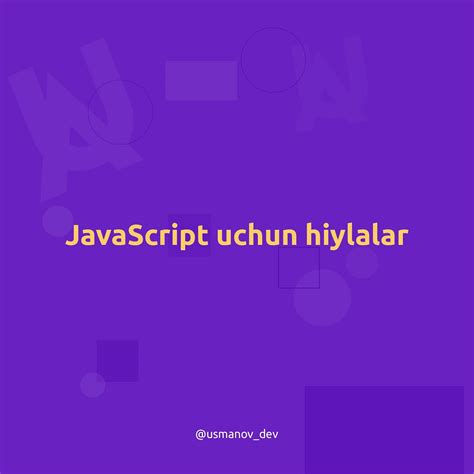 bilishingiz kerak bo`lgan javascript hiylalari by frontendchi