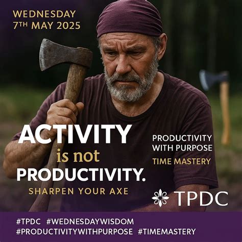 Tpdc Wednesdaywisdom Productivitywithpurpose Timemastery