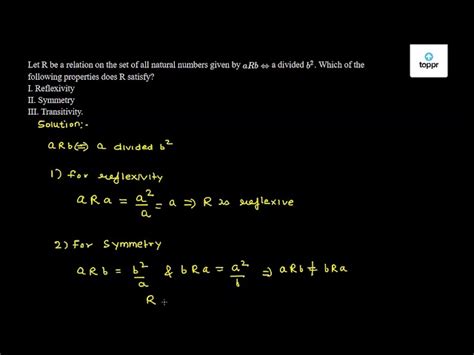 Let R Be A Relation On The Set Of All Natural Numbers Given By A R B A