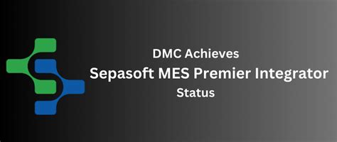 Dmc Is A Sepasoft Mes Premier Integrator Dmc Inc