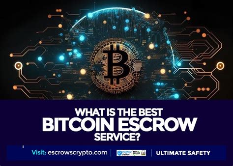 The Ultimate Guide To Cryptocurrency And Bitcoin Escrow Payment Services By Escrowscryptocom