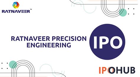 Ratnaveer Precision Engineering Ipo Dates Price Gmp Review