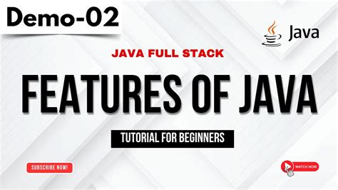 Java FullStack Demo 02 Features Of Java Java FullStack Tutorial For
