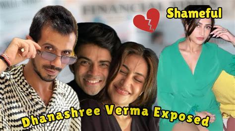 Dhanashree Verma Exposeddouble Dating Divorce Youtube