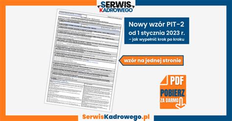Nowy wzór PIT 2 od 1 stycznia 2023 r jak wypełnić krok po kroku