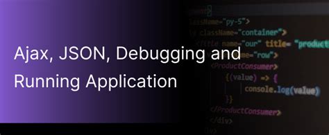 Ajax Json Debugging And Running Application Odinschool