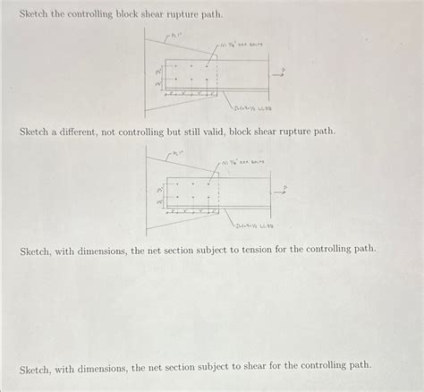 Solved Sketch The Controlling Block Shear Rupture