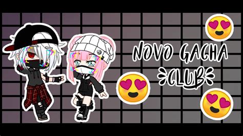 ♡novo Gacha Club♡ Youtube