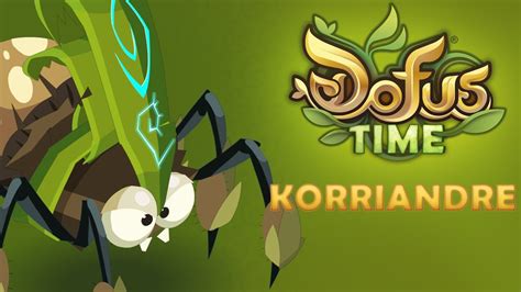DOFUS Time Le Korriandre YouTube