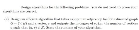 Solved Design Algorithms For The Following Problems You Do Chegg Com