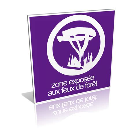 Zone Exposée Aux Feux De Forêt Risques Majeurs Signalétique
