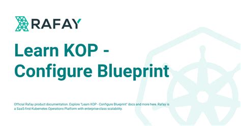 Learn Kop Configure Blueprint Rafay Product Documentation